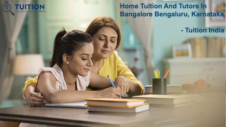 Home Tuition And Tutor In Bangalore